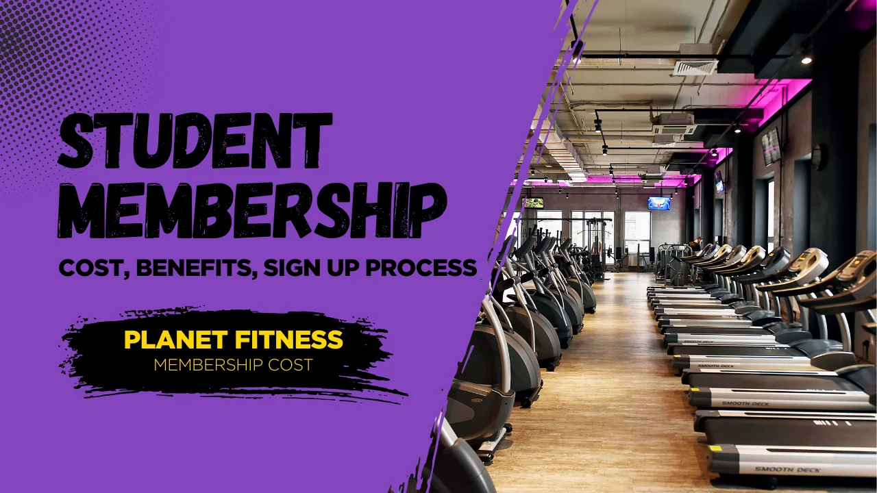 Planet Fitness Student Membership:Cost, Benefits & Discounts